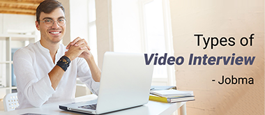 Types of Video Interview - Jobma