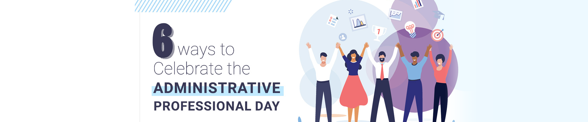 6 Creative Ways to Celebrate Administrative Professionals Day
