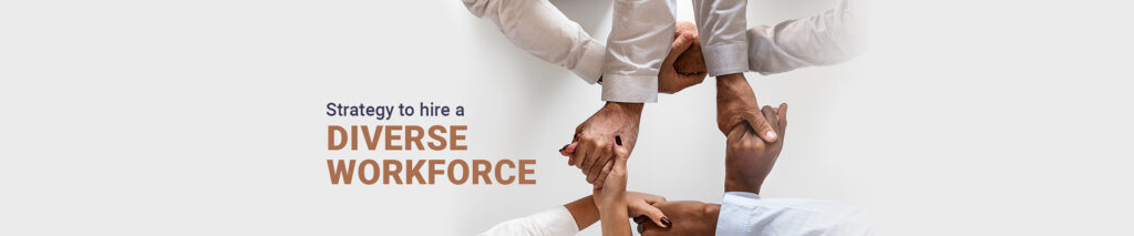 Increasing Workforce Diversity: Strategies for HR Leaders