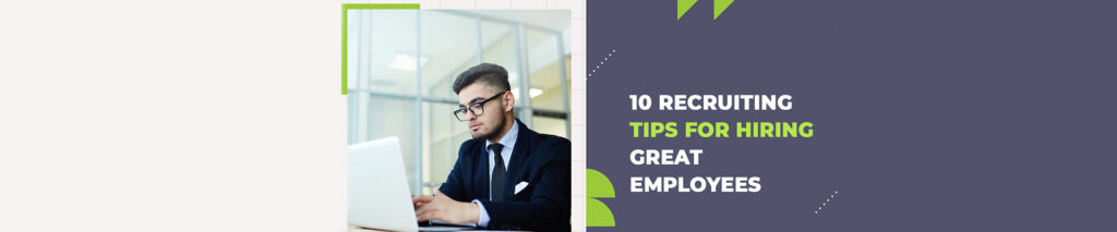 10 Proven Recruiting Tips to Hire Top Talent in 2024 | Jobma