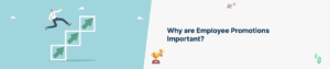 Importance of Employee Promotion in HRM | Boost Retention & Productivity