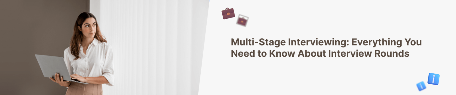 Multi-Stage Interviewing: Everything You Need to Know About Interview ...