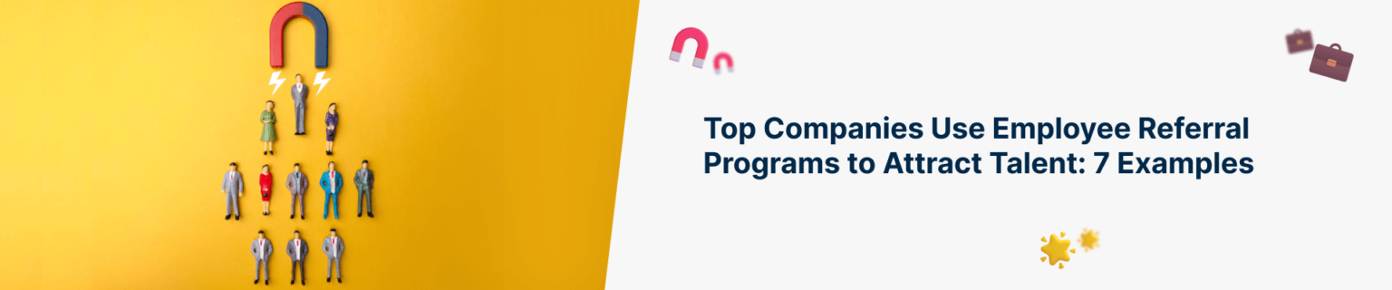 Employee Referral Programs to Attract Top Talent